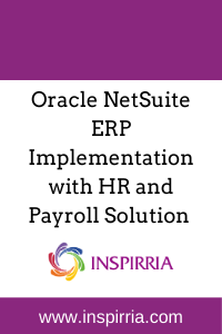 Case Study - Oracle NetSuite ERP Implementation with HR and Payroll Solution for Africa Market ...